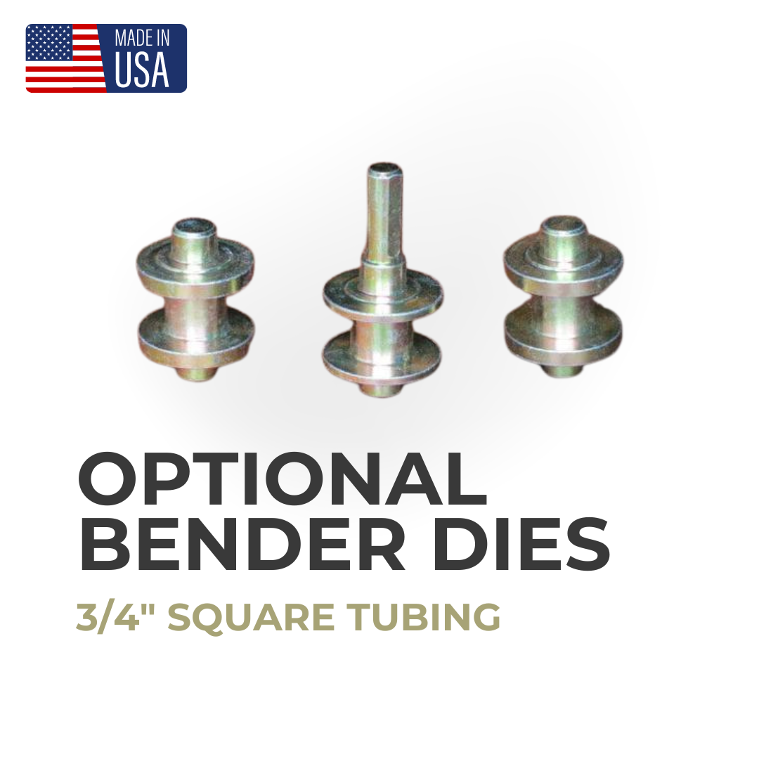 Optional Bender Dies for bending 3/4" square tubing